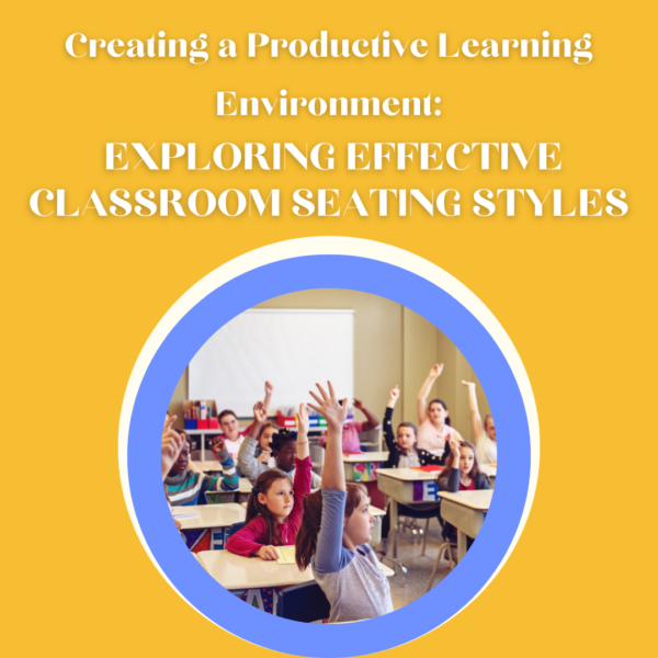 Exploring Effective Classroom Seating Styles - Brainsy AI