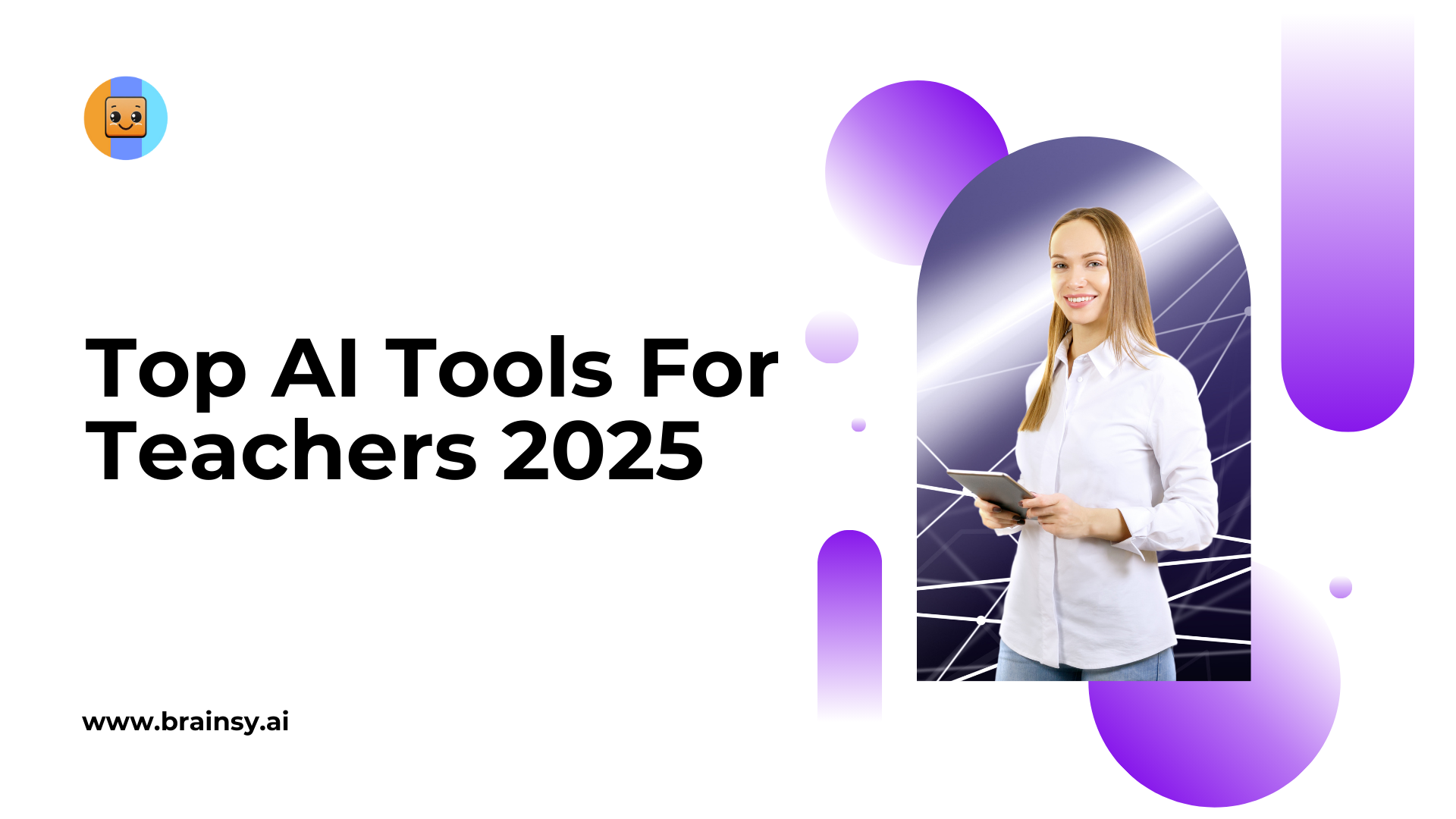 Top AI Tools For Teachers: A Comprehensive Guide 2025