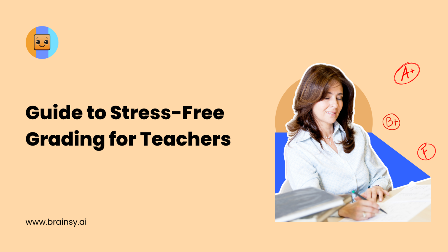 Guide to Stress-Free Grading for Teachers